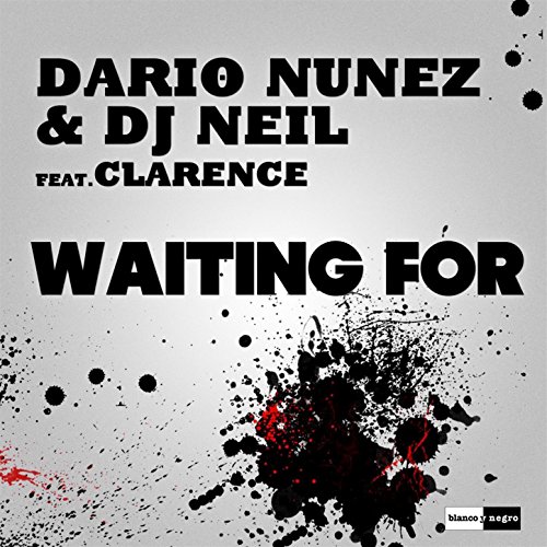 Amazon.com: Waiting For : Dario Nunez , DJ Neil: Digital Music