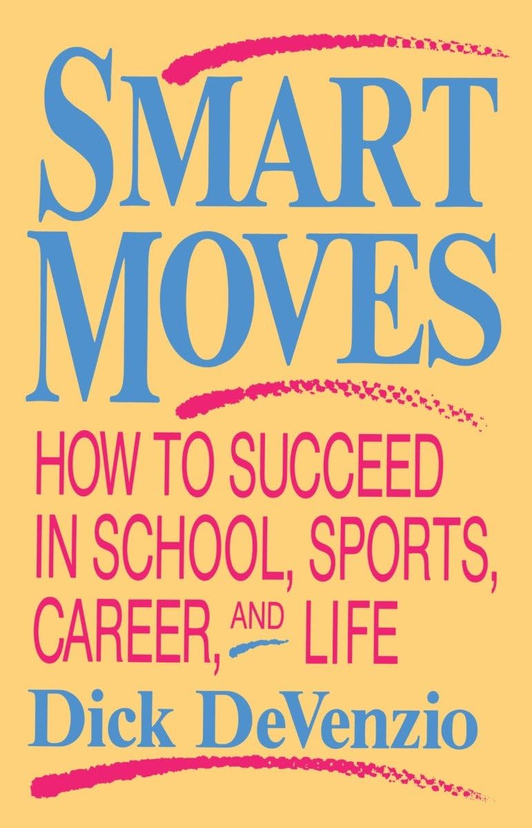 Amazon.com: Smart Moves: 9780879755461: Devenzio, Dick: Books
