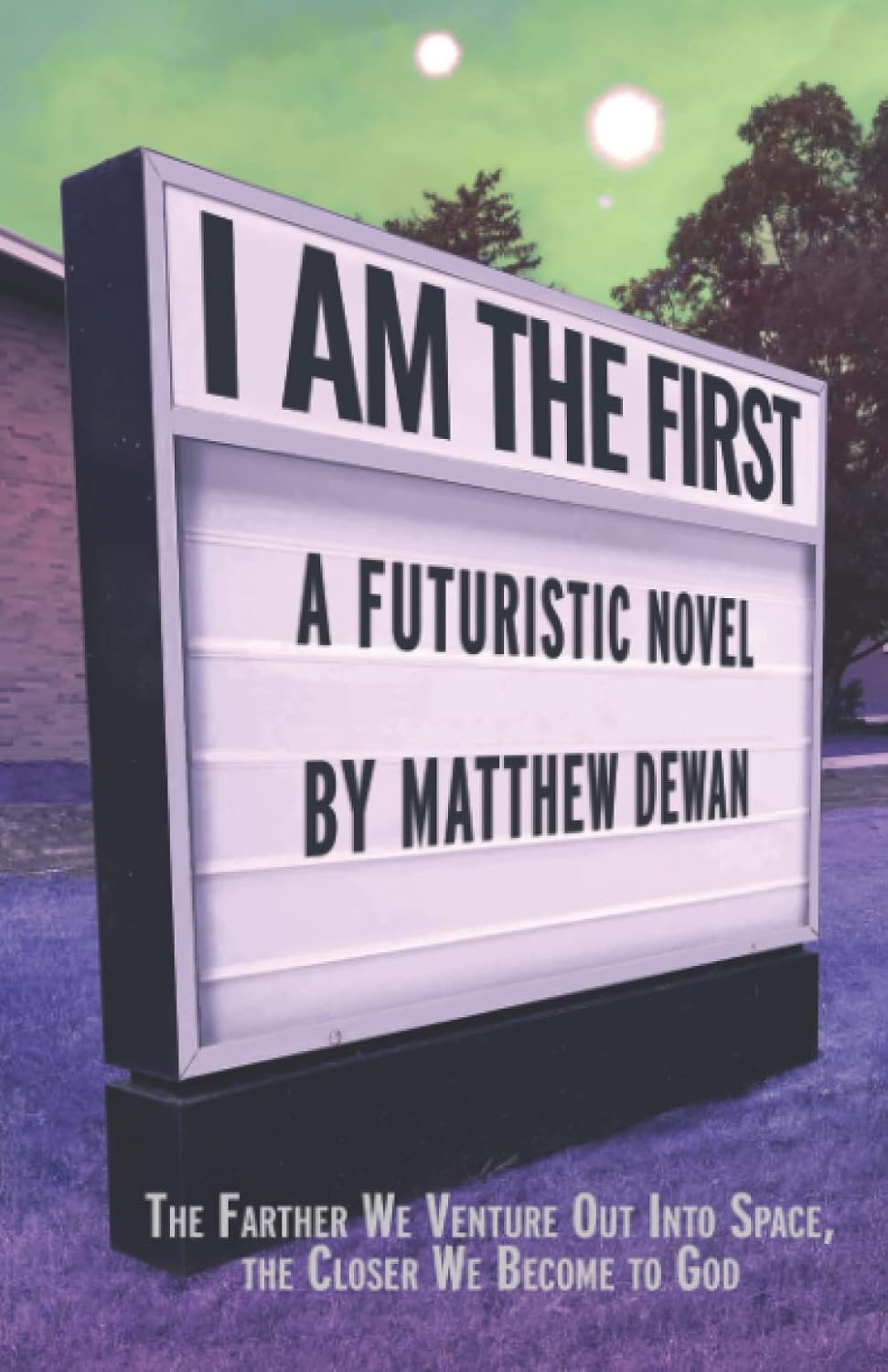 I Am the First: Dewan, Matthew James: 9781737497707: Amazon.com: Books