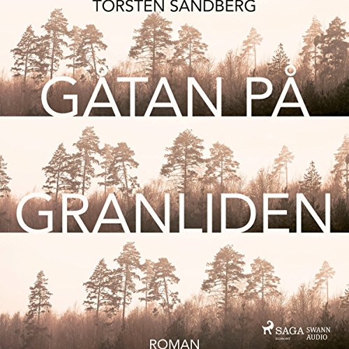 Gåtan på Granliden (Audio Download): Torsten Sandberg, Kim Wésen ...