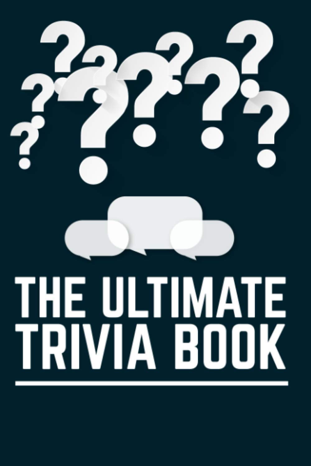 The Ultimate Trivia Book: Funny Trivia Game Book With Questions And ...