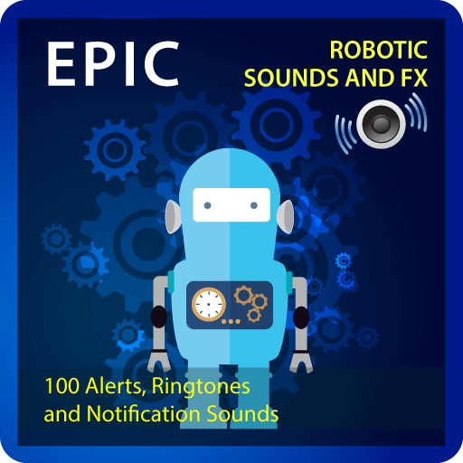 Epic Robotic Sounds and FX - over 110 sounds of robots, sic-fi and the ...