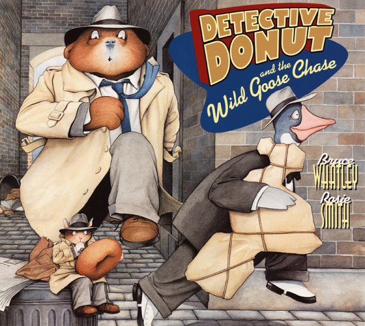 Amazon | Detective Donut and the Wild Goose Chase | Whatley, Bruce, Smith, Rosie | Mysteries ...