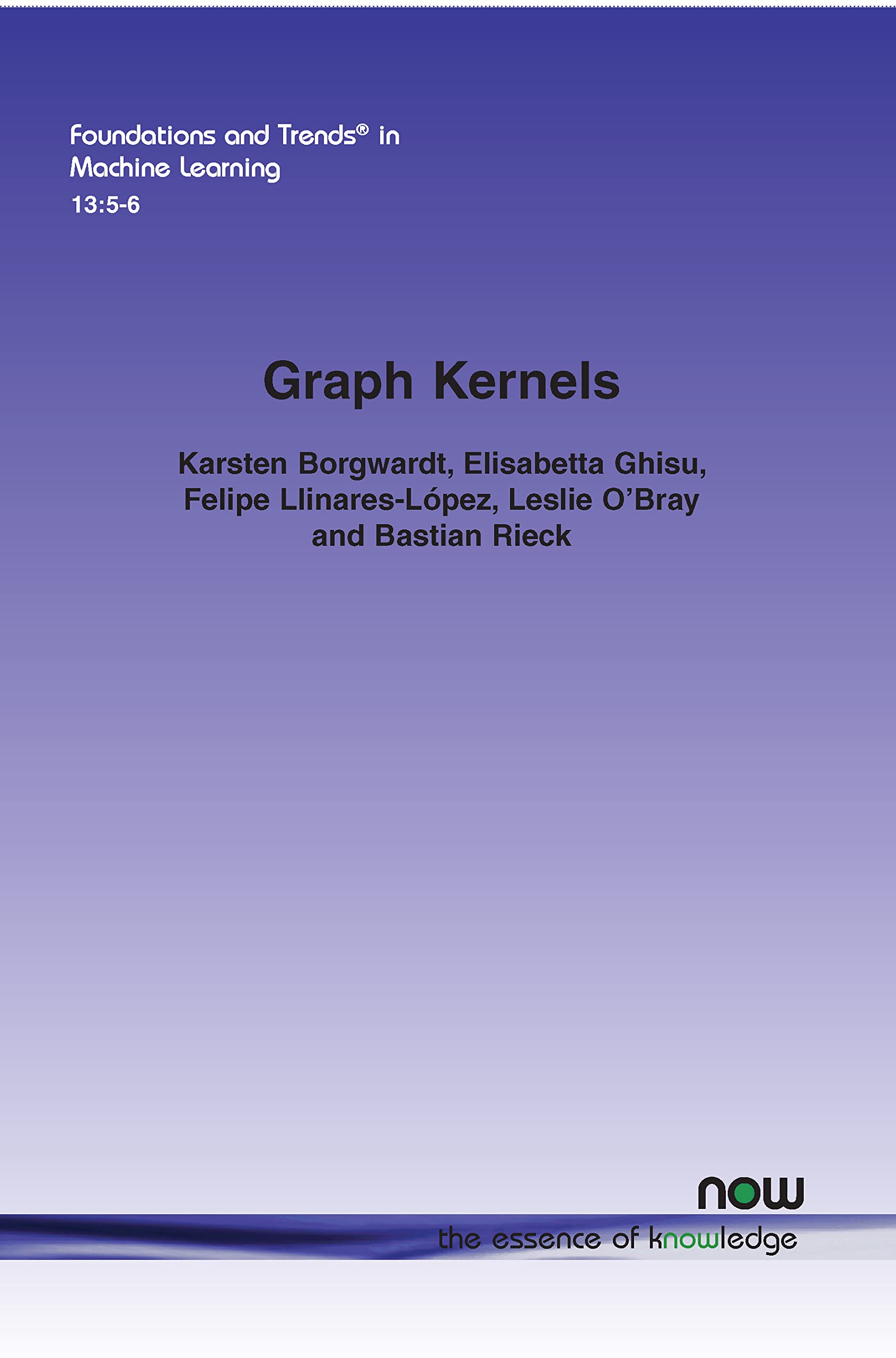 Graph Kernels: State-Of-The-Art and Future Challenges (Foundations and ...
