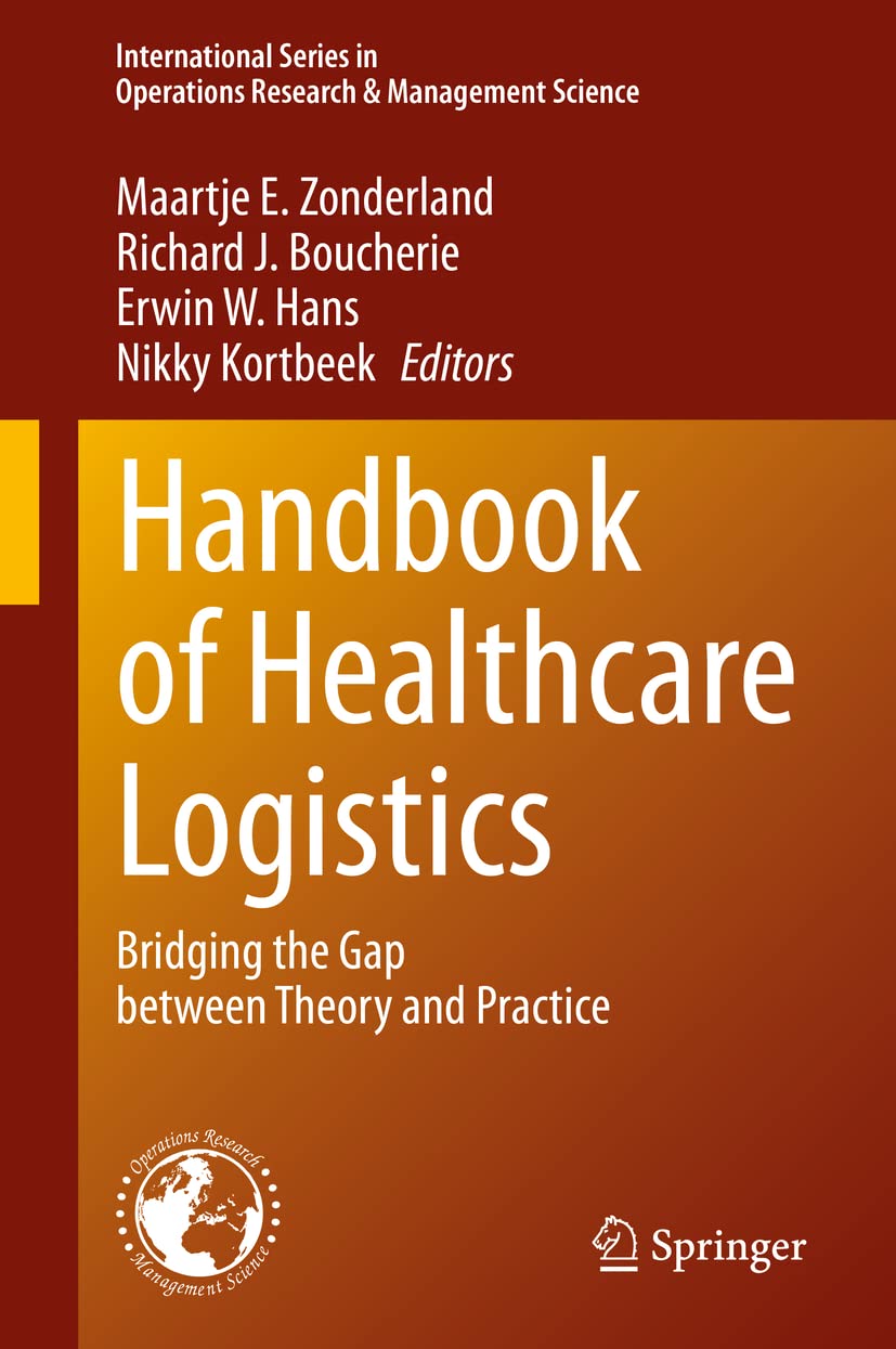 Handbook of Healthcare Logistics: Bridging the Gap between Theory and ...