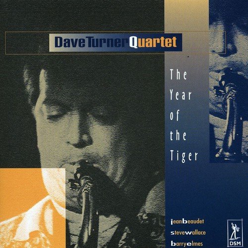 Dave Turner, Dave Turner Quartet, Titus Turner, Steve Wallace, Barry ...