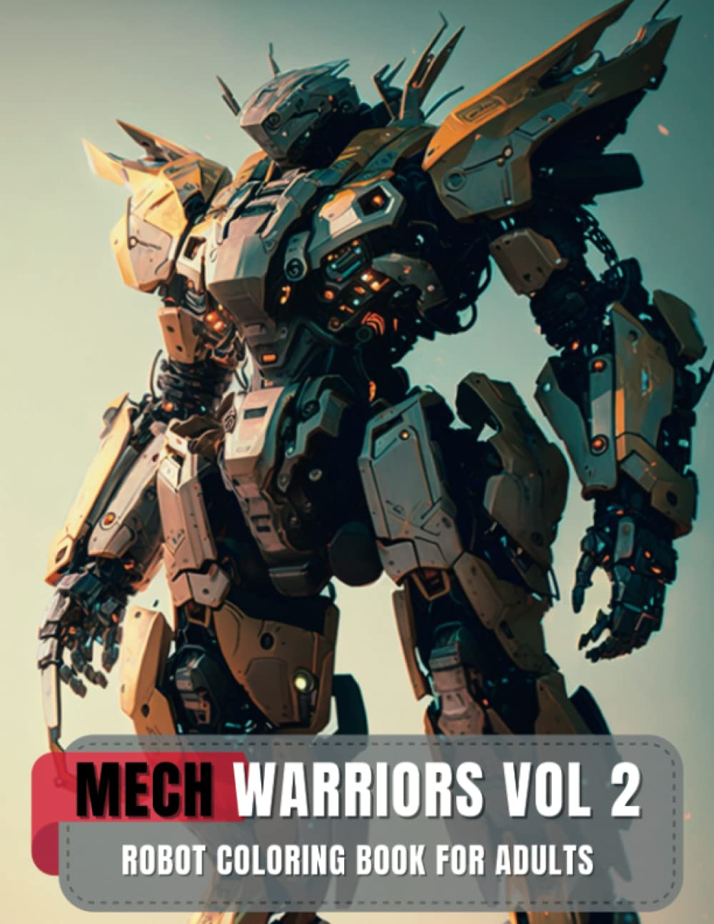 Amazon.com: Mech Warriors Vol. 2, Robot coloring book for adults ...