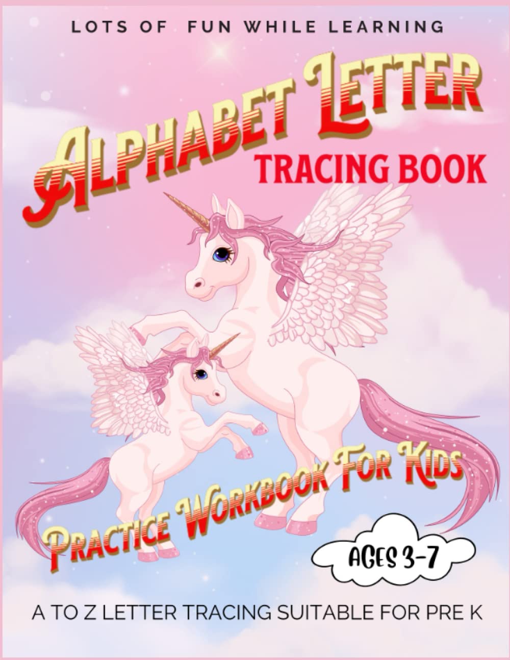 Alphabet Letter Tracing, Practice Workbook for Kids: A to Z Letter ...