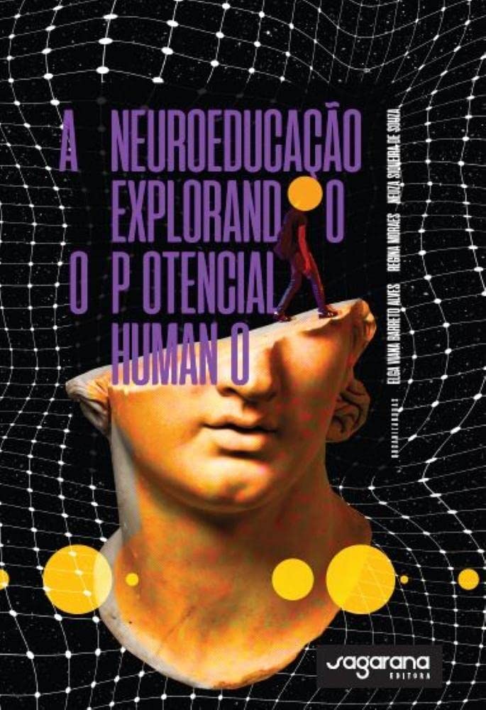 A neuroeducação explorando o potencial humano: O adoecimento do saber ...