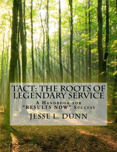 TACT: The Roots of Legendary Service (English Edition) eBook : Dunn ...