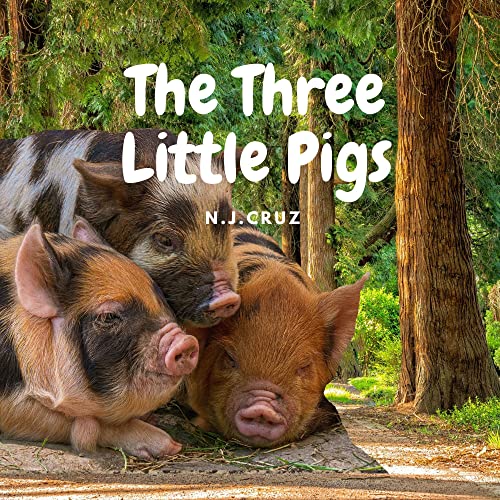 THE THREE LITTLE PIGS: - WITH REAL LIFE PIG AND WOLF IMAGES - Kindle ...