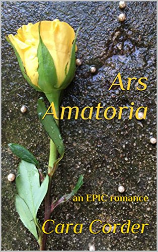 Ars Amatoria: an EPIC Romance - Kindle edition by Corder, Cara ...