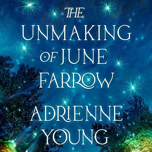 The Unmaking of June Farrow by Adrienne Young - Audiobook - Audible.co.uk