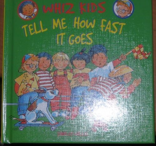 Tell Me How Fast It Goes (Whiz Kids): Willis, Shirley: 9780531118269 ...