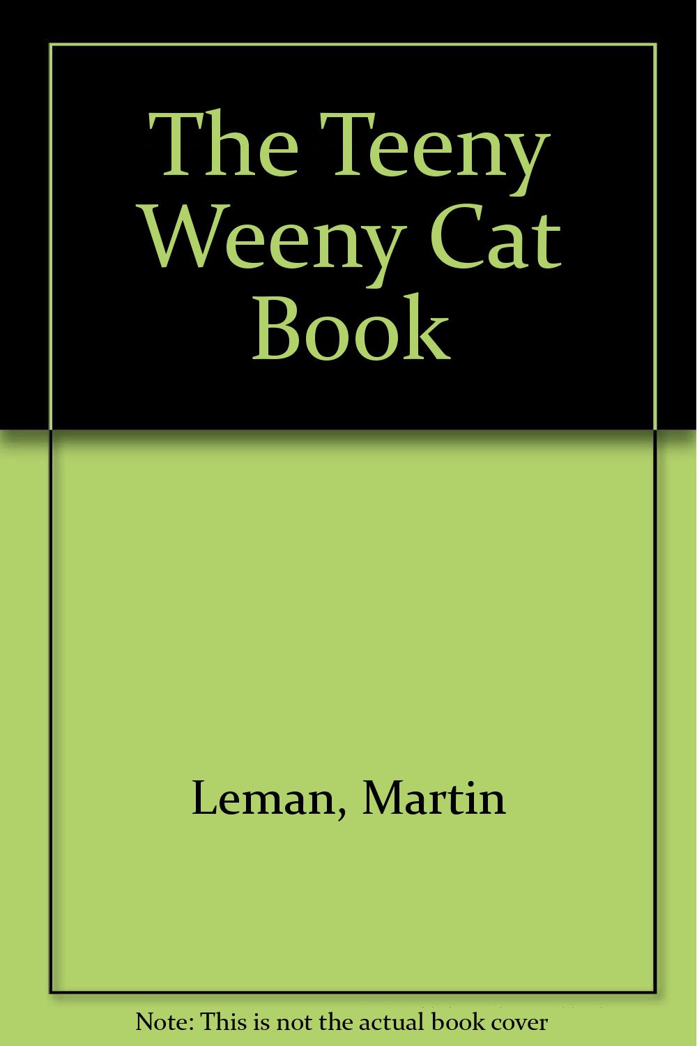The Teeny Weeny Cat Book: Martin Leman: 9780720720327: Amazon.com: Books