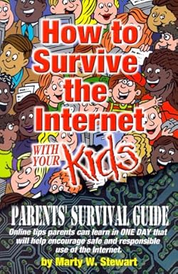 Amazon.co.jp: How to Survive the Internet with Your Kids : 本