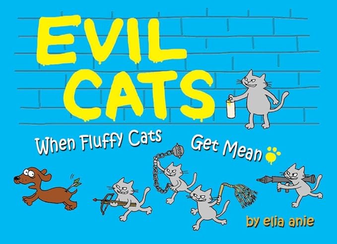 Evil Cats: Amazon.co.uk: Anie, Elia: 9780755360024: Books