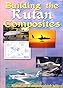 Building Rutan Composites: Build Your Own Aircraft [Edizione: Stati ...