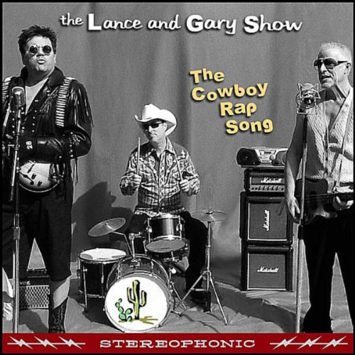 Amazon Music - The Lance and Gary ShowのThe Cowboy Rap Song - Amazon.co.jp