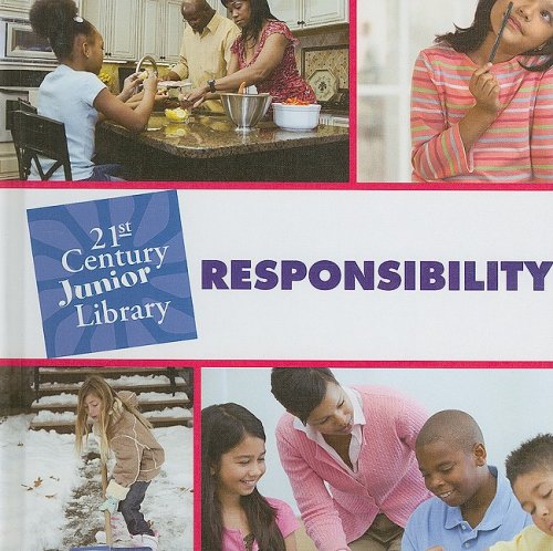 Responsibility (21st Century Junior Library): Raatma, Lucia ...