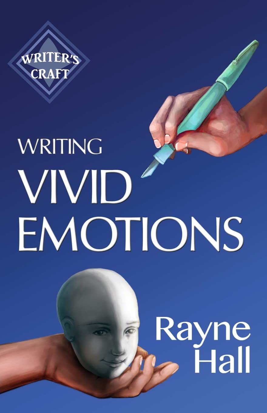 Writing Vivid Emotions: Professional Techniques for Fiction Authors ...
