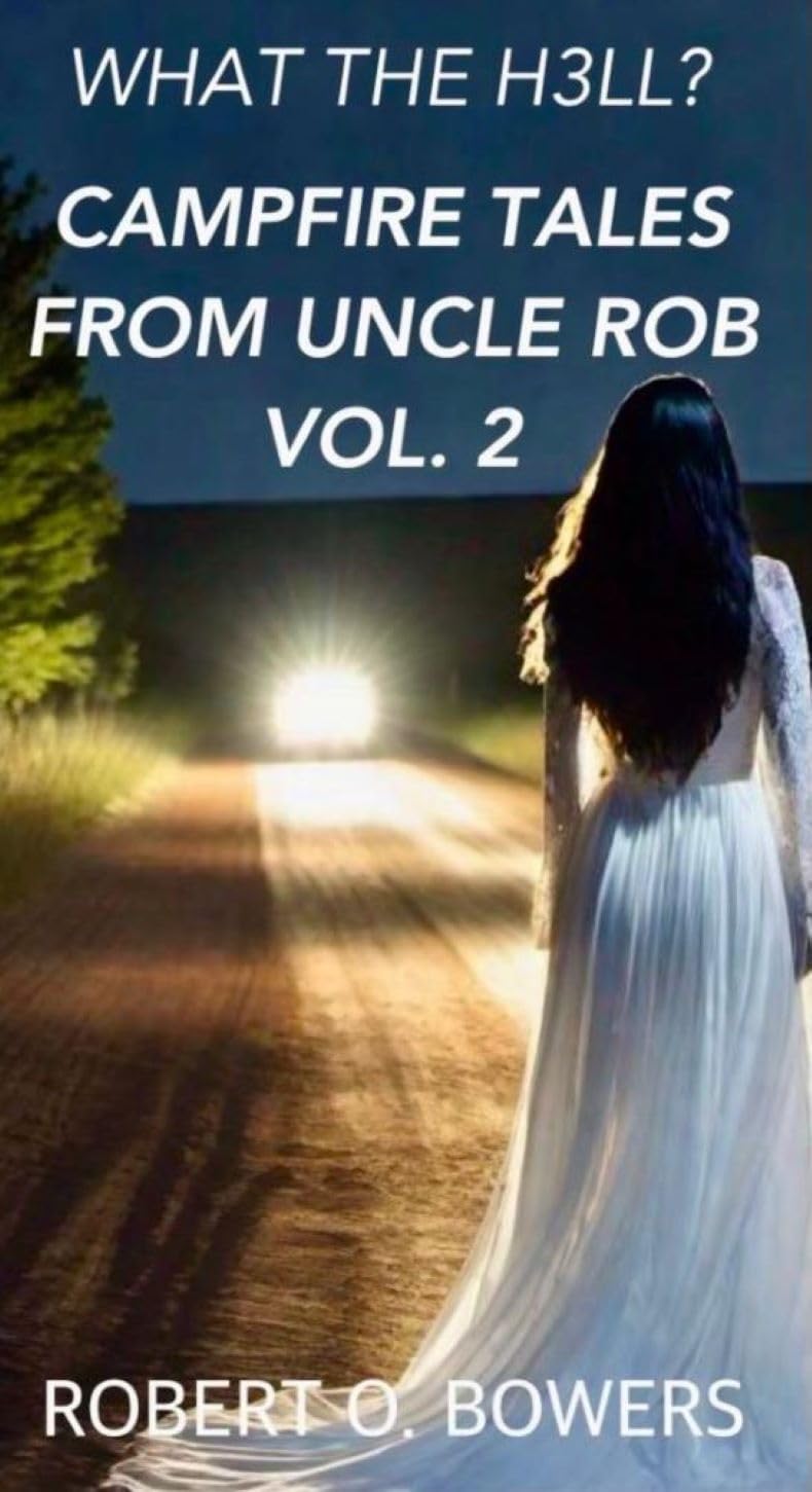 Amazon.com: CAMPFIRE TALES FROM UNCLE ROB VOL. 2: WHAT THE H3LL ...