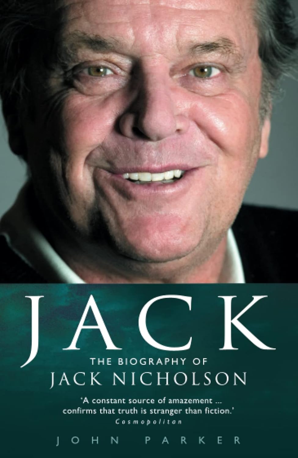 Jack Nicholson - The Biography: The Biography of Jack Nicholson ...
