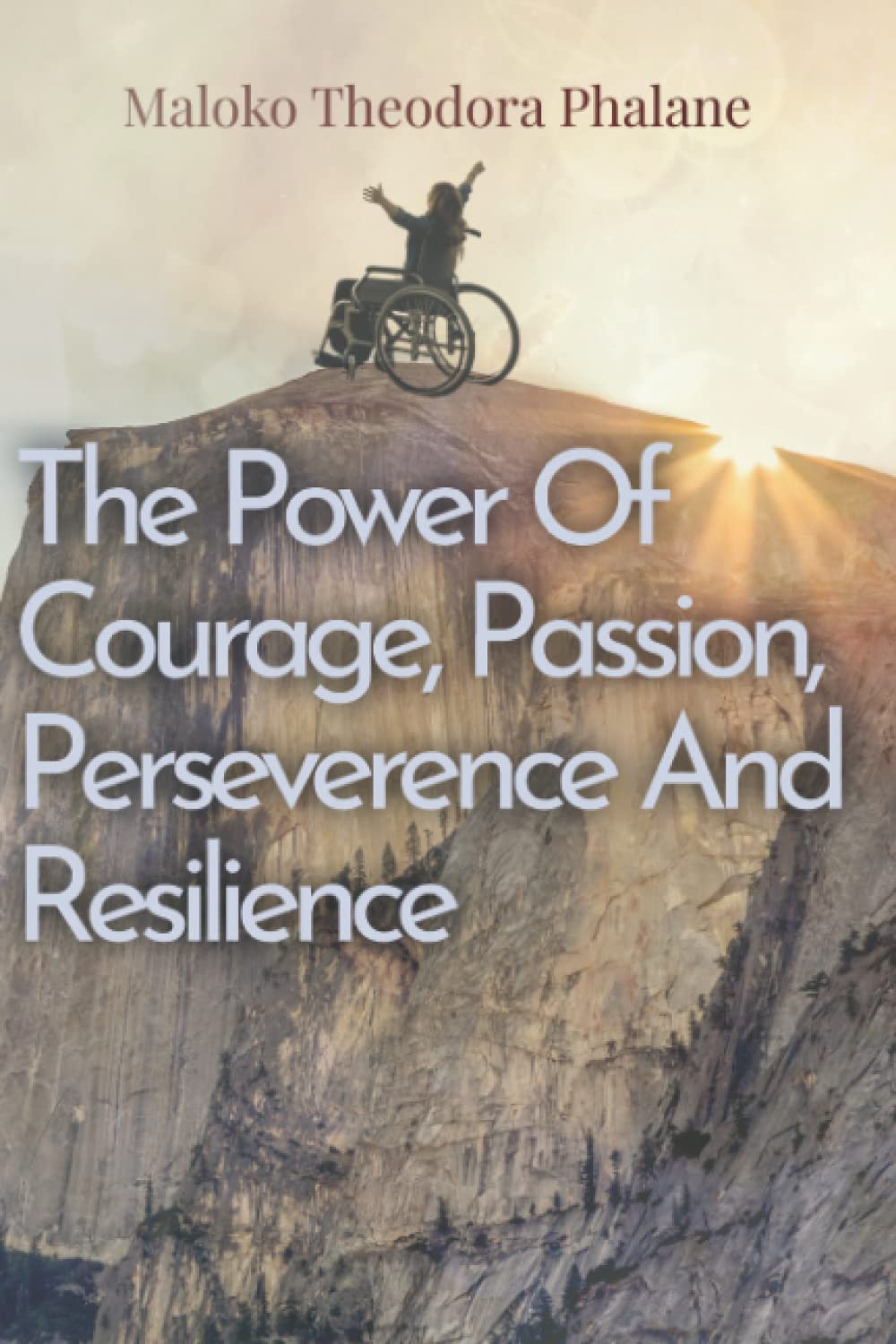 Buy The Power of Courage, Passion, Perseverance and Resilience Book ...