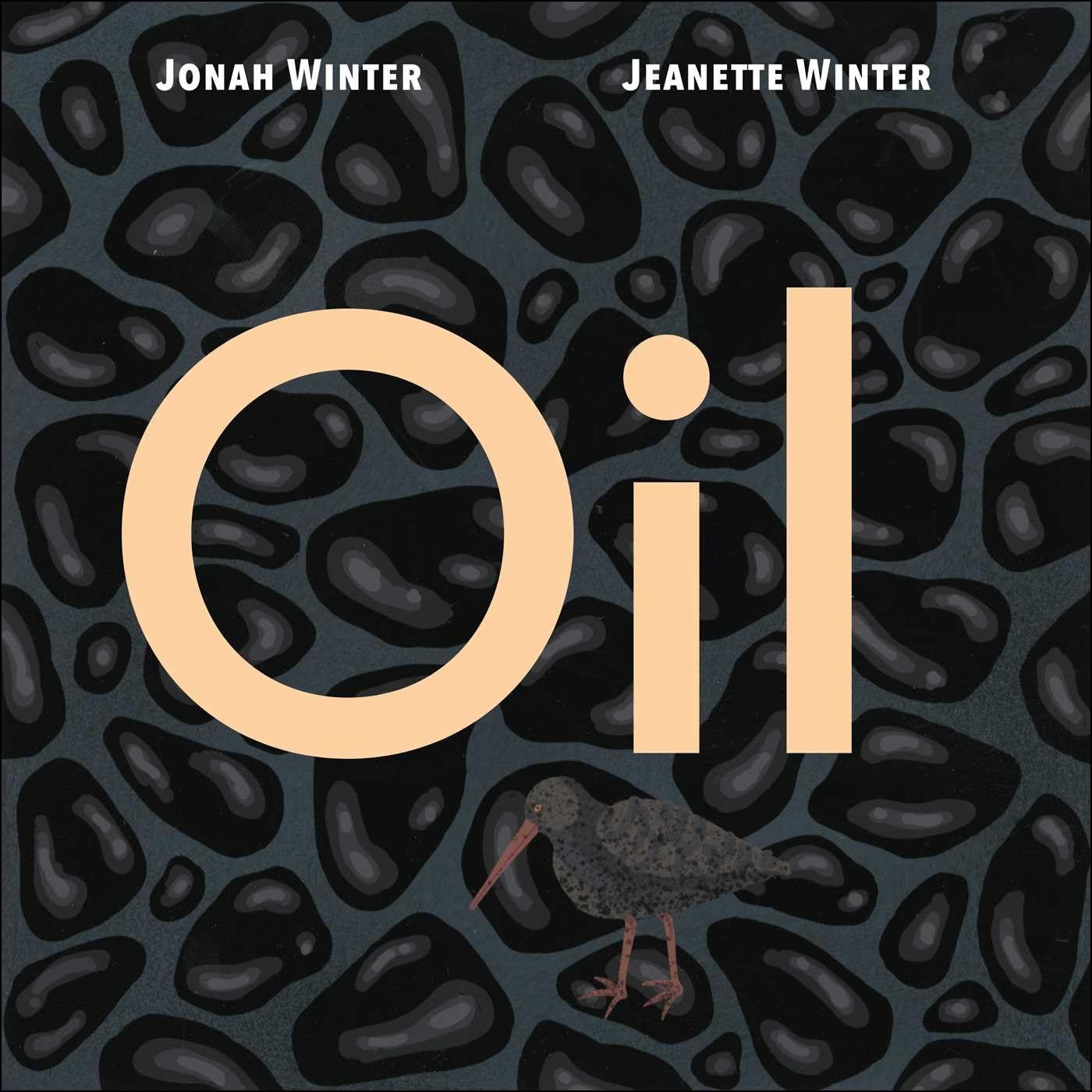 Oil: Winter, Jonah, Winter, Jeanette: 9781534430778: Amazon.com: Books