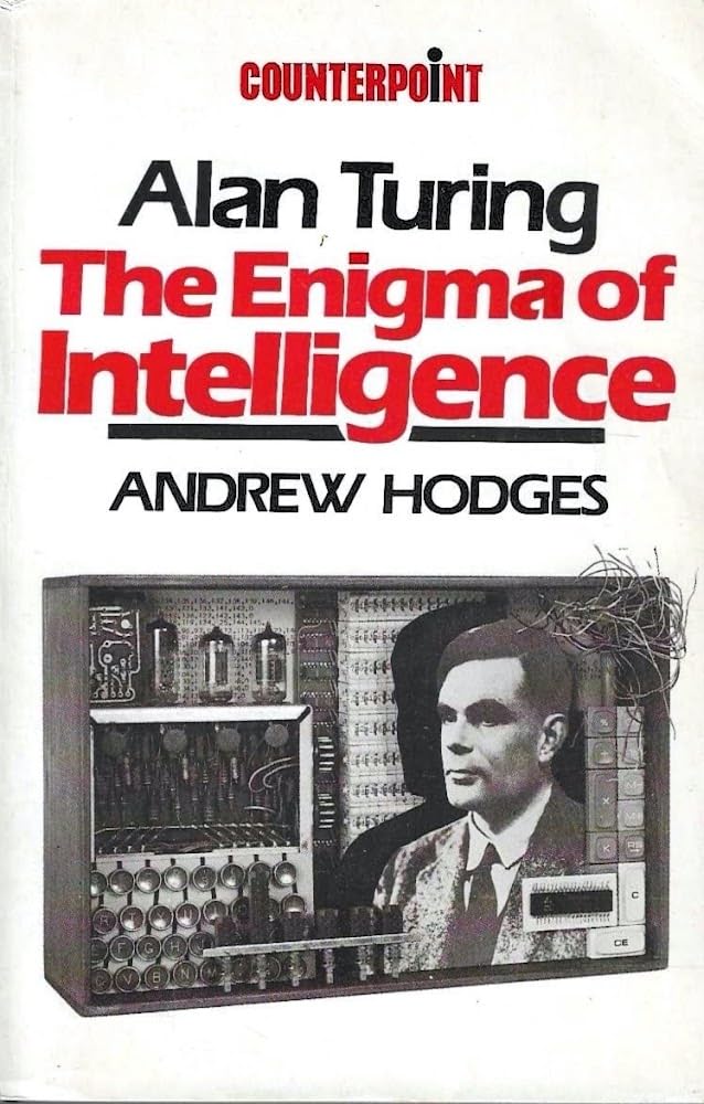 Amazon.com: Alan Turing: The Enigma of Intelligence: 9780045100606 ...