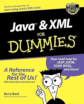 Java & XML For Dummies: Amazon.co.uk: Burd, Barry: 9780764516580: Books