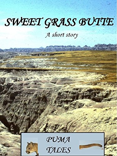 Sweet Grass Butte (Puma Tales) eBook : Puma, Puma: Amazon.ca: Kindle Store