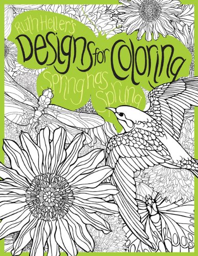 Spring Has Sprung (Designs for Coloring): Heller, Ruth: 9780448450995 ...
