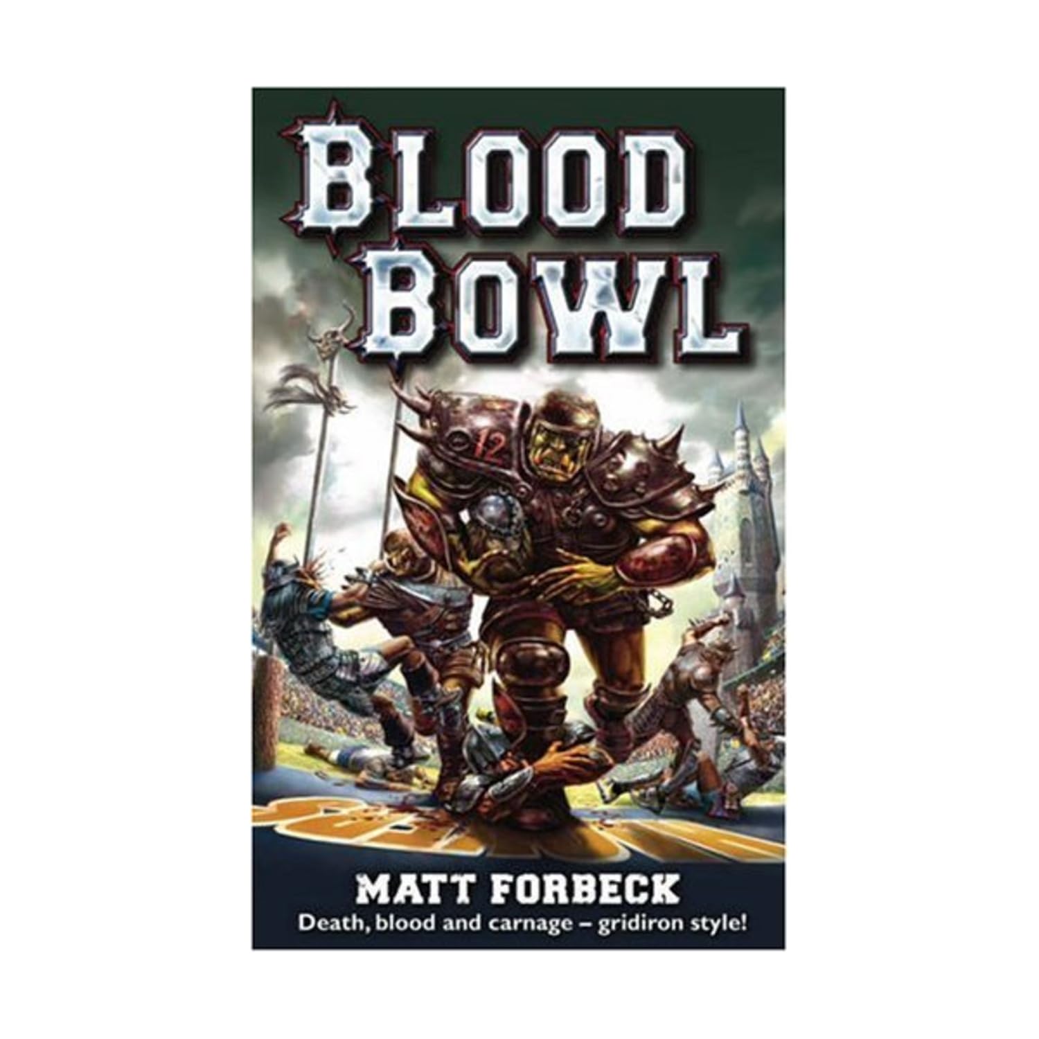 Blood Bowl: Amazon.co.uk: Forbeck, Matt: 9781844162000: Books