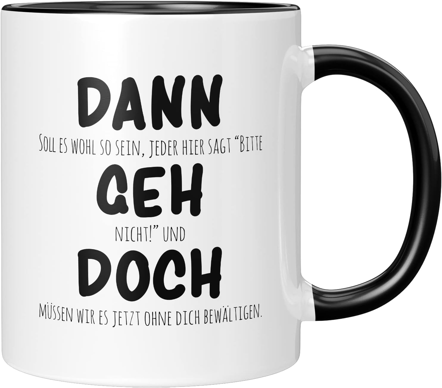 SENESS Komm niemals zurück Tasse mit Spruch lustig, Abschiedsgeschenk ...