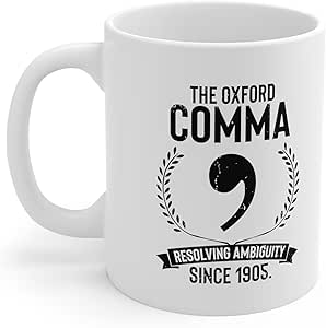 Amazon.com: Coffee Mug Funny Saying The Oxford Comma Resolving ...