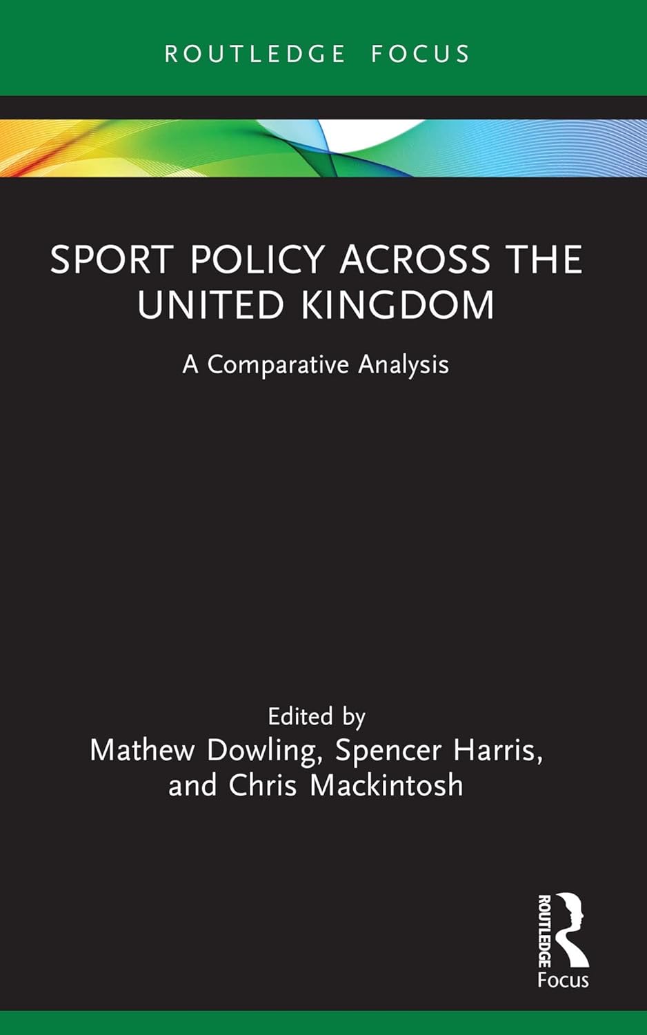 Sport Policy Across the United Kingdom: A Comparative Analysis ...