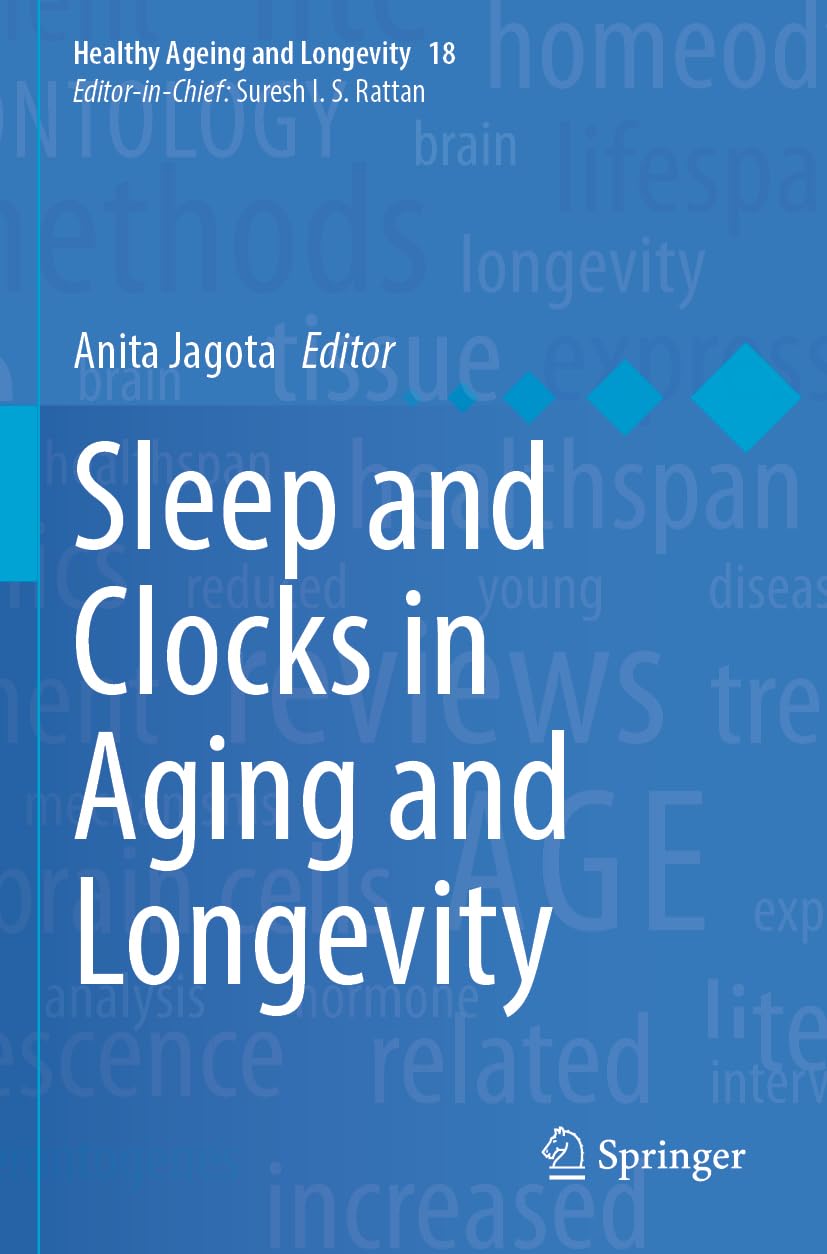 Buy Sleep and Clocks in Aging and Longevity: 18 (Healthy Ageing and ...