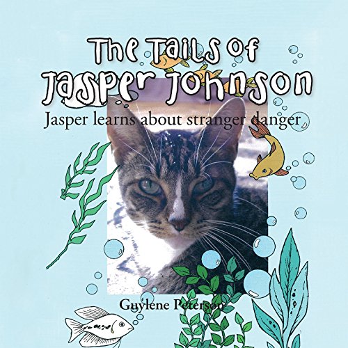 The Tails of Jasper Johnson: Jasper Learns About Stranger Danger ...
