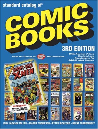 The Standard Catalog of Comic Books: Miller, John Jackson, Thompson ...