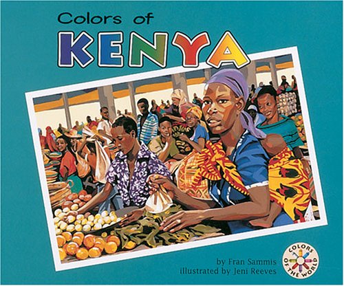 Colors of Kenya (Colors of the World) (English and Swahili Edition ...
