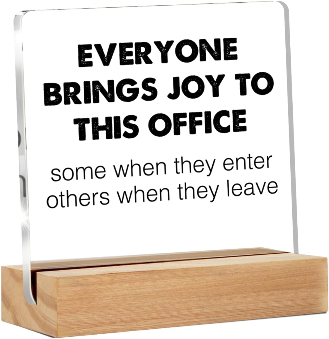 Amazon.com: Funny Office Desk Sign - Humor Decor - Everyone Bring Joys ...
