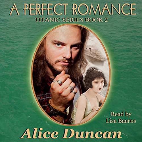 A Perfect Romance (Titanic Series): Titanic Series, Book 2 (Audio ...