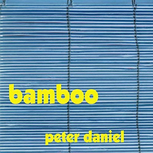 Amazon.com: Bamboo : Peter Daniel: Digital Music