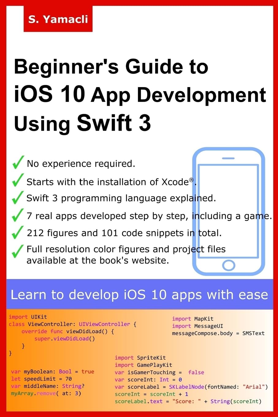 Beginners Guide To Ios 10 App Development Using Swift 3 Xcode Swift