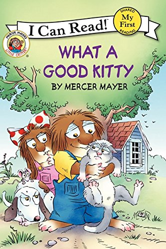 Amazon.com: Little Critter: What a Good Kitty (Mercer Mayer's Little ...