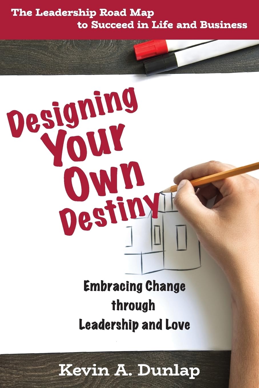 Designing Your Own Destiny: Embracing Change through Leadership and ...