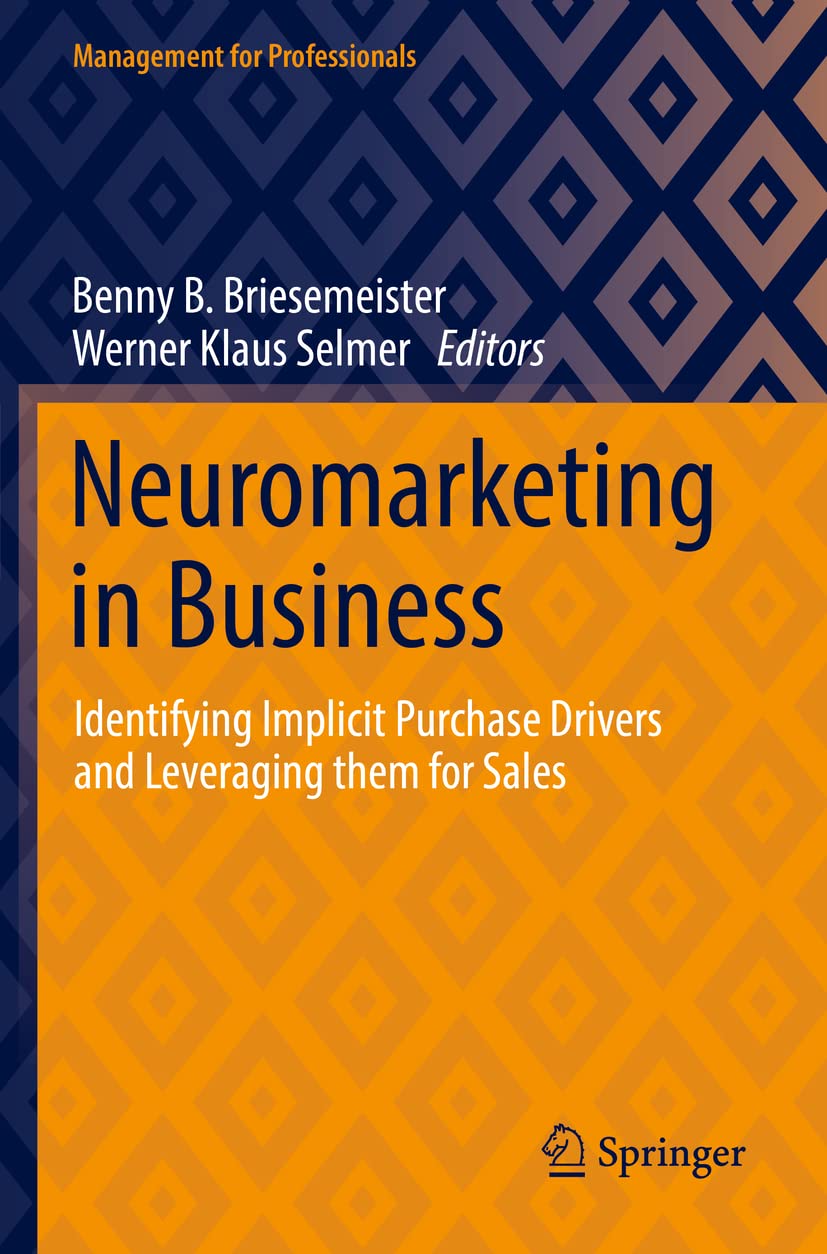 Neuromarketing in Business: Identifying Implicit Purchase Drivers and ...