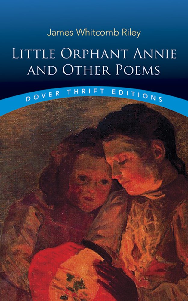 Little Orphant Annie and Other Poems (Dover Thrift Editions: Poetry ...