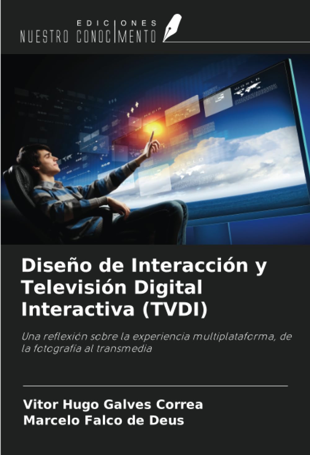 Diseño de Interacción y Televisión Digital Interactiva (TVDI): Una ...